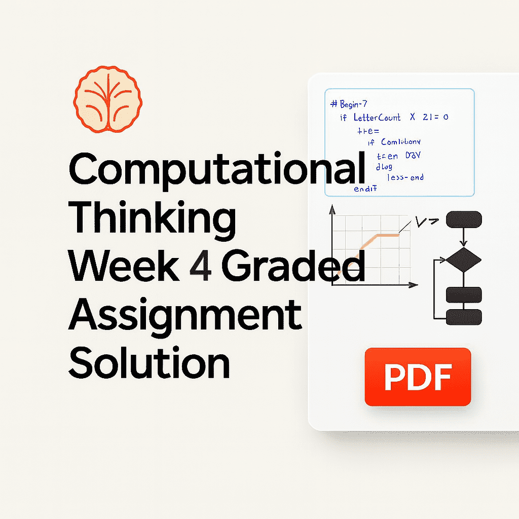 Computational Thinking Week 4 Graded Assignment Solution | GradeBoost
