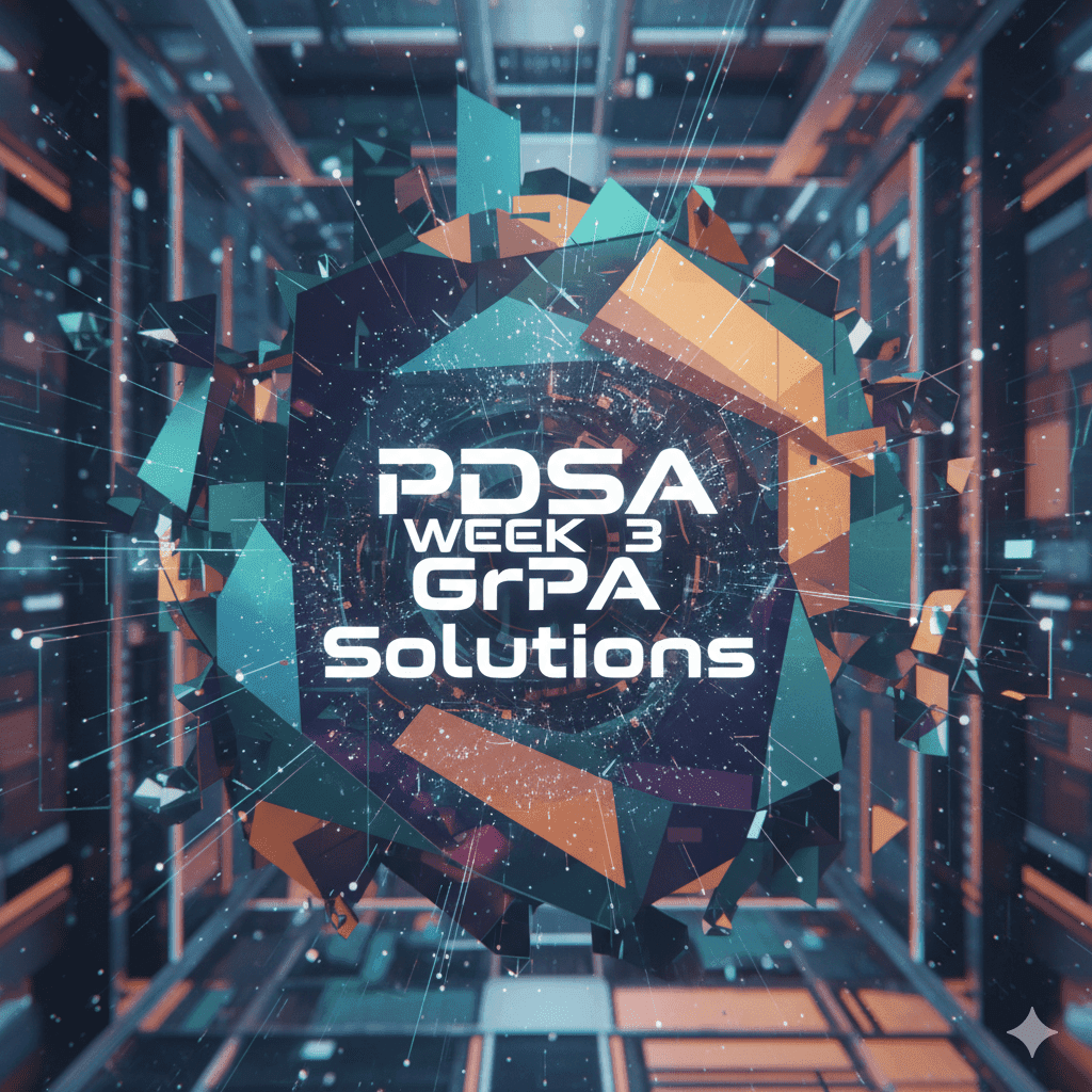 PDSA Week 3 Graded Programming Assignment Solutions | GradeBoost